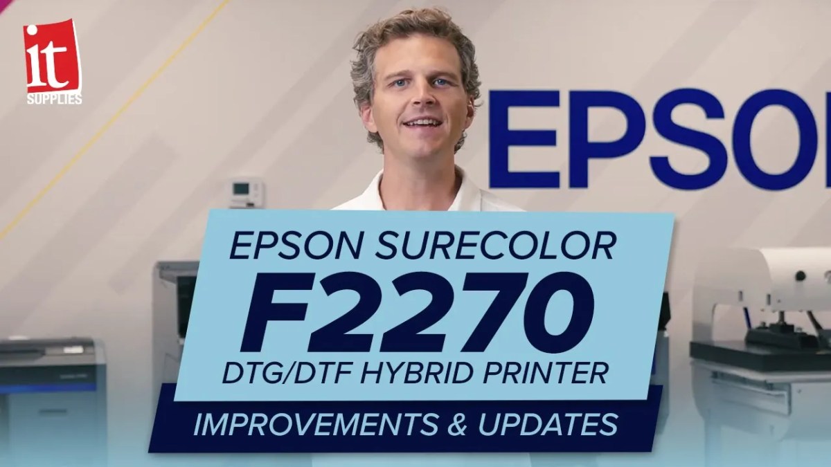IT Supplies Blog EPSON SureColor F2270 DTG/DTF Hybrid Printer ...